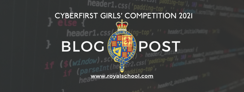 Cyberfirst Girls Competition 2021 - Online Round - The Royal School Armagh
